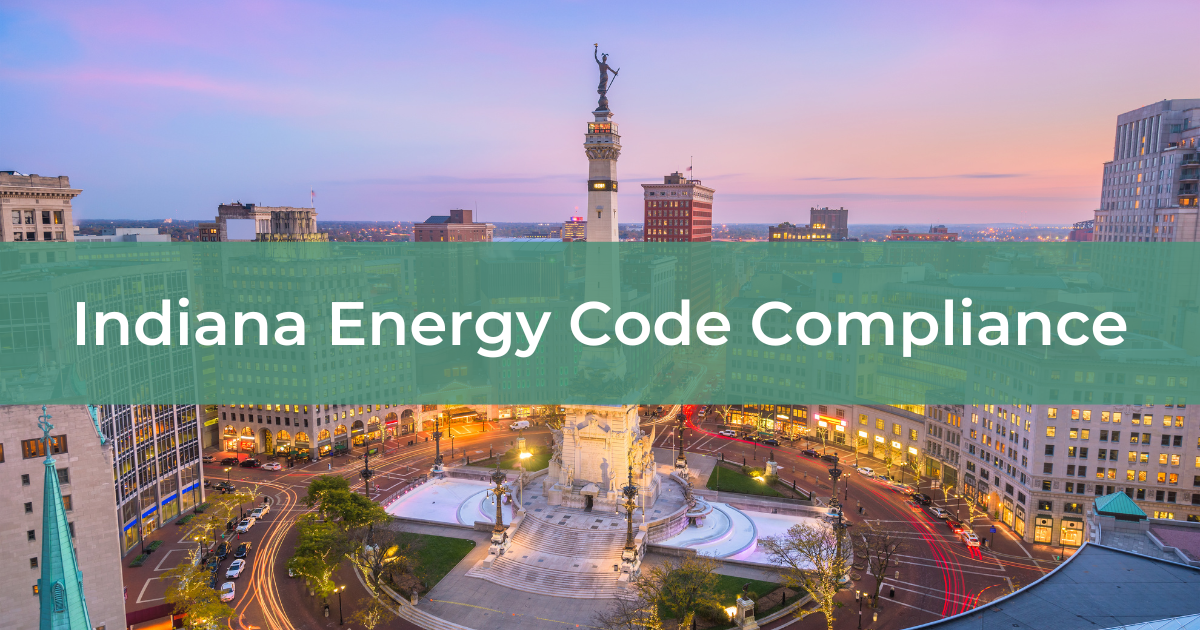 Indiana Energy Code Compliance - Energy Diagnostics