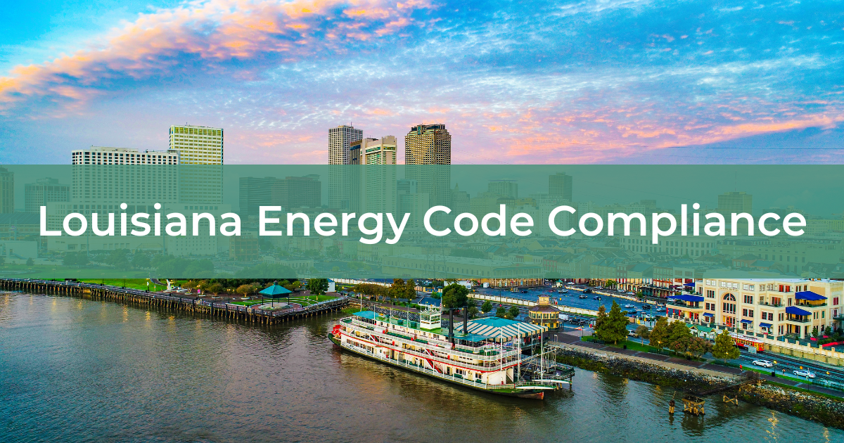 Louisiana Energy Code Compliance - Energy Diagnostics